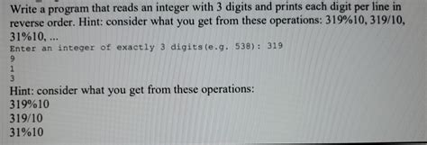 Solved Write A Program That Reads An Integer With 3 Digits