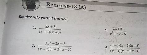 Exercise 13 A Resolve Into Partial Fraction Filo