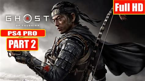 GHOST OF TSUSHIMA Gameplay Walkthrough Part 2 Full HD PS4 PRO Face Cam Commentary YouTube