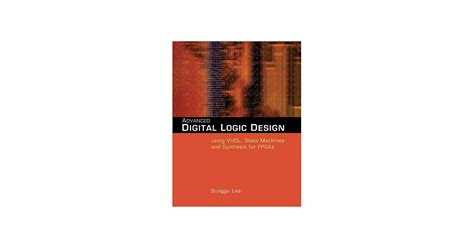 博客來 Advanced Digital Logic Design Using Vhdl State Machines And Synthesis For Fpgas