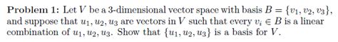 Solved Problem 1 Let V Be A 3 Dimensional Vector Space With
