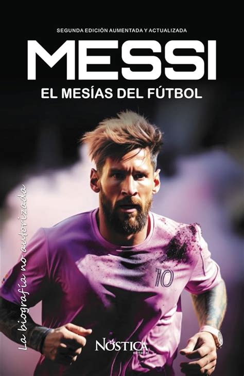 El Mejor De La Historia Lionel Messi La Leyenda Viviente Inmortaliza