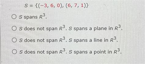 Solved S 360671 S ﻿spans R3s ﻿does Not Span R3s