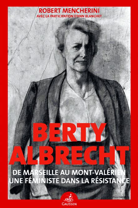 Biographie Berty Albrecht Une Vie De Résistance Reforme