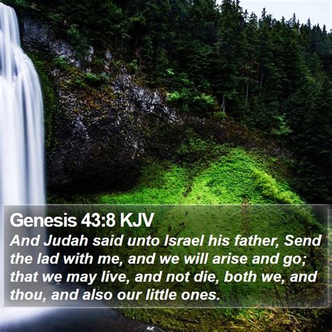 Genesis 43 8 KJV And Judah Said Unto Israel His Father Send The