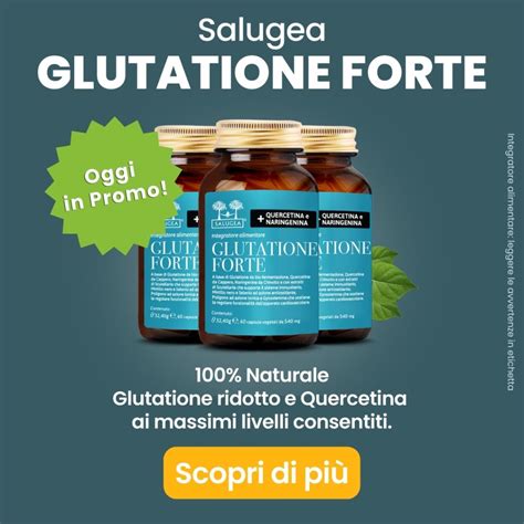 Glutatione Liposomiale La Verit Che Non Sapevi