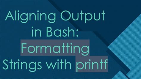 Aligning Output in Bash: Formatting Strings with printf - YouTube