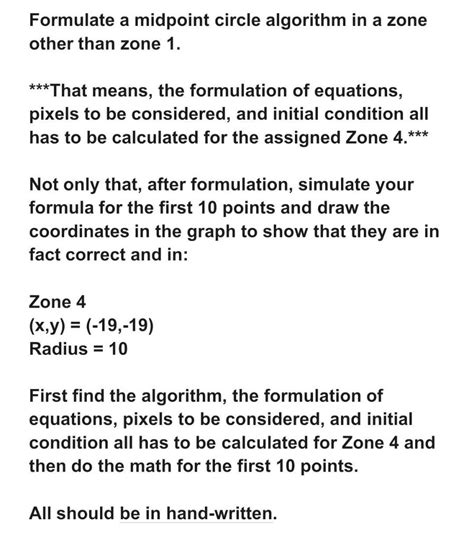 Solved Formulate A Midpoint Circle Algorithm In A Zone Other Chegg Com