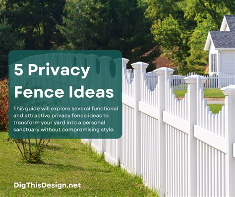 Privacy Fence Marvels 5 Stylish And Functional Ideas To Transform Your Yard Dig This Design