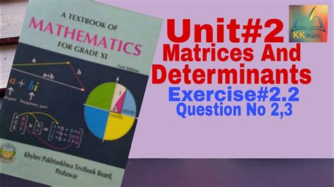Kpk Board 11 Class Math Unit 2 Matrices And Determinants Exercise 22 Question No 23 Kk Maths