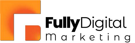 Fully Digital Market Your Foremost Digital Marketing Agency