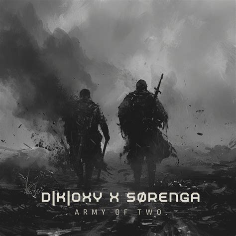 D K Oxy X SØrenga Army Of Two Free Download By Sørenga Free