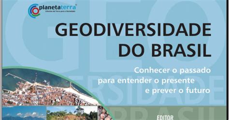 Indiretas Da Geografia Download Livro Geodiversidade Do Brasil