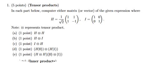 Solved Points Tensor Products In Each Part Below Chegg