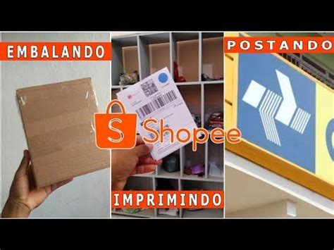 Como Embalar Imprimir E Enviar Pela Shopee