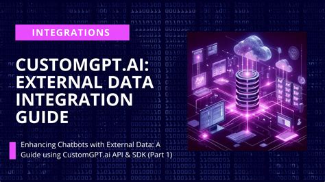 Enhancing Chatbots With External Data A Guide Using Customgptai Rag