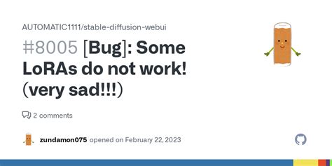 Bug Some LoRAs Do Not Work Very Sad Issue AUTOMATIC Stable Diffusion