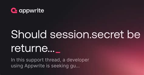 Should Cret Be Returned To User Threads Appwrite