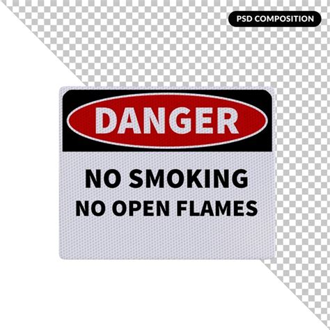 Premium Psd A Sign That Says Danger No Smoking No Open Flames