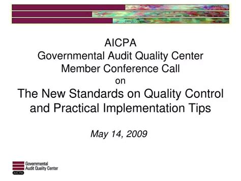 PPT AICPA Governmental Audit Quality Center Member Conference Call On The New Standards On