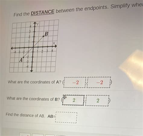 Solved Find The Distance Between The Endpoints Simplify Whe What Are