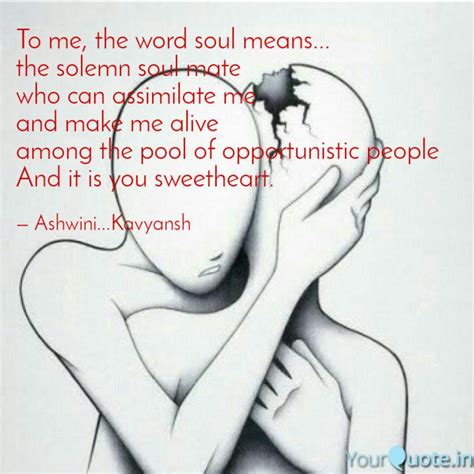 To Me The Word Soul Mean Quotes And Writings By Dr Khushboo Tigga
