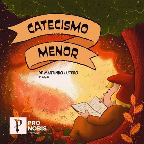 Livro Kit Catecismo Menor De Lutero º Edição Colorido Para Colorir Pro Nobis
