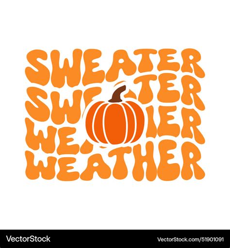Sweater Weather T Shirt Design Royalty Free Vector Image