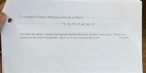 solved 12 a sample of jaime s math quiz scores are as