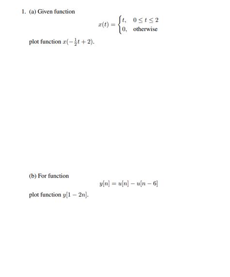 solved 1 a given function x t {t 0 0≤t≤2 otherwise plot