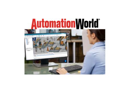 Automation World Features Tecnomatix Process Simulate The Essential Software For Virtual