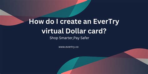 How To Create A Virtual Dollar Card