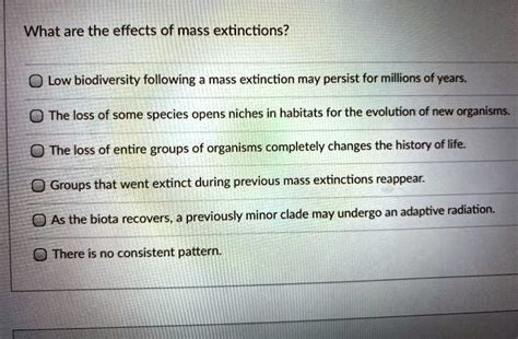 Solved What Are The Effects Of Mass Extinctions Low Biodiversity Following A Mass Extinction