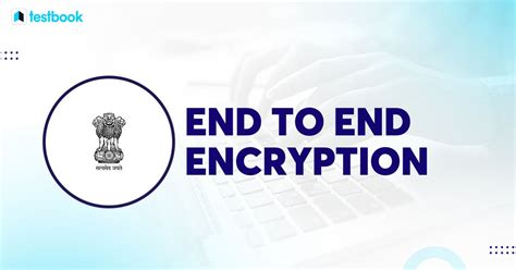 End To End Encryption Tracing Steps Pros And Cons For Upsc