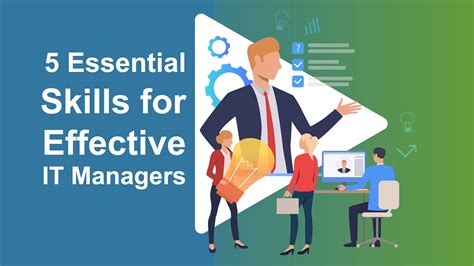 5 Essential Skills For Effective IT Managers