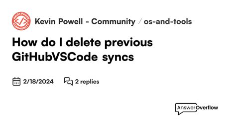 How Do I Delete Previous Githubvscode Syncs Kevin Powell Community