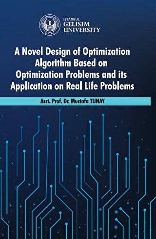 A Novel Design Of Optimization Algorithm Based On Optimization Problems And Its Application On