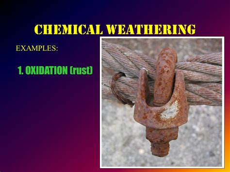 Rusting Chemical Weathering Examples