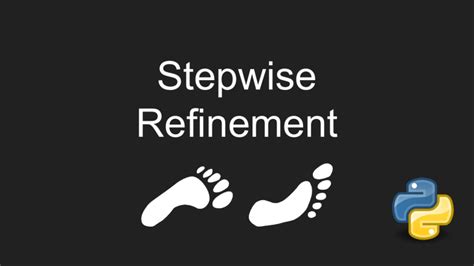 Stepwise Refinement Problem Solving In Programming
