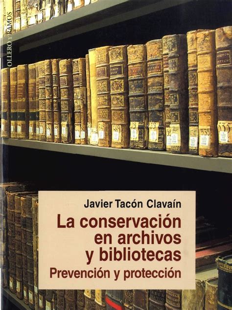 La Conservación En Archivos Y Bibliotecas Optimizado Pdf