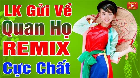 LK Nhạc Sống Dân Ca Thôn Quê Remix Đượm Chất Quê Nhạc Trữ Tình Quê