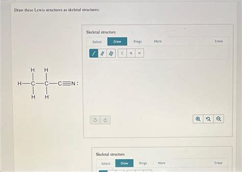 Solved Draw These Lewis Structures As Skeletal Structures