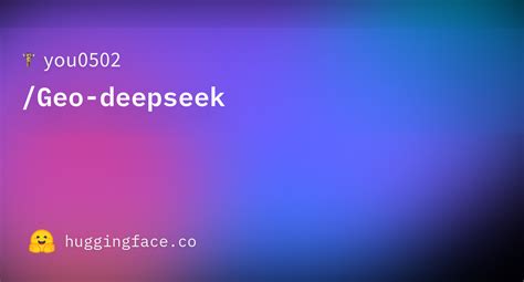 You0502 Geo Deepseek · Datasets At Hugging Face