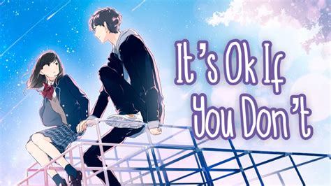 Nightcore Its Okay If You Dont [switching Vocals] Lyrics Youtube