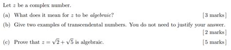 Solved Let Z Be A Complex Number A What Does It Mean For Chegg Com