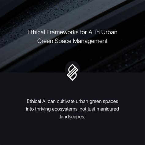Ethical Frameworks For Ai In Urban Green Space Management → Scenario