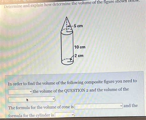 Solved Determine And Explain How Determine The Volume Of The Figure