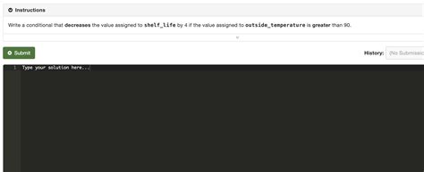 Solved Instructions Write A Conditional That Decreases The Chegg