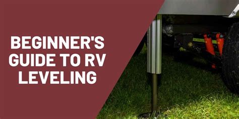 Types Of Rv Leveling Systems Manual And Automatic Options Explained