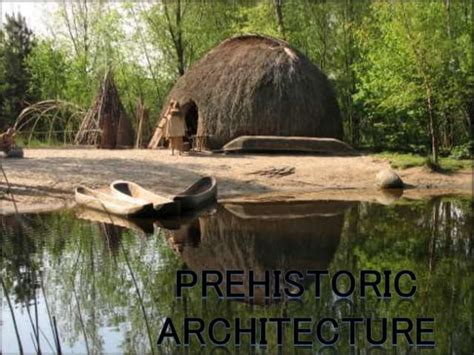 Prehistoric Architecture Pptx